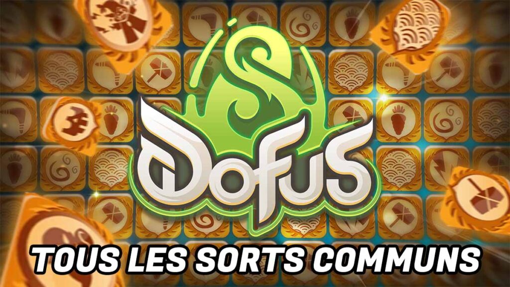 Tous les sorts communs et leur obtention sur DOFUS Unity - GUIDACTIK