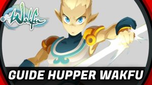 Guide Huppermage sur Wakfu, builds, sorts et astuces - GUIDACTIK